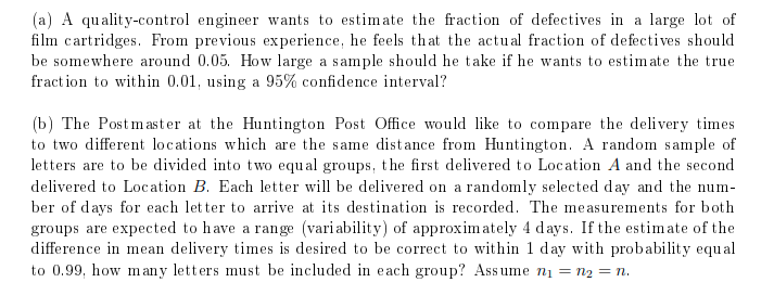 Solved (a) A quality-control engineer wants to estimate the | Chegg.com