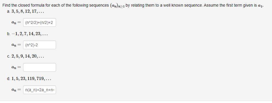 Solved Find the closed formula for each of the following | Chegg.com