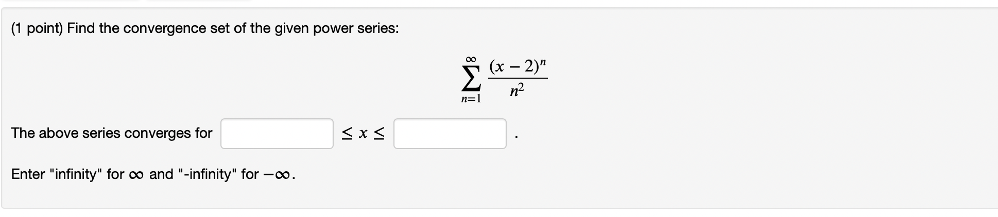 Solved (1 point) Find the convergence set of the given power | Chegg.com