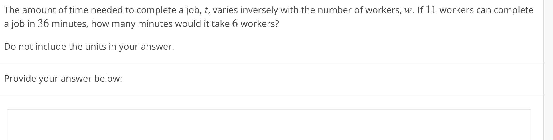 Solved The amount of time needed to complete a job, t, | Chegg.com