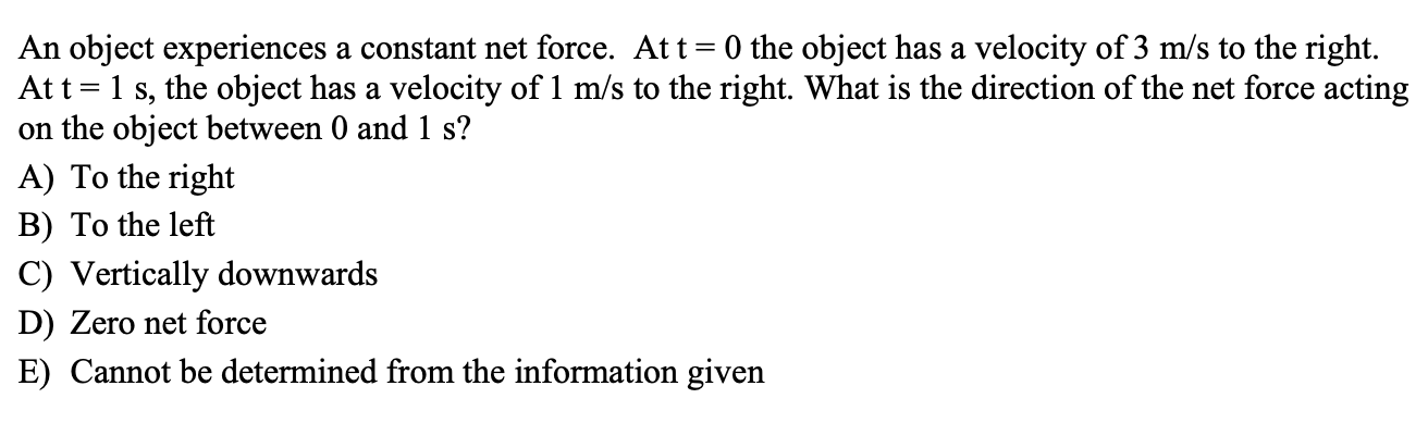 Solved = = An object experiences a constant net force. At | Chegg.com