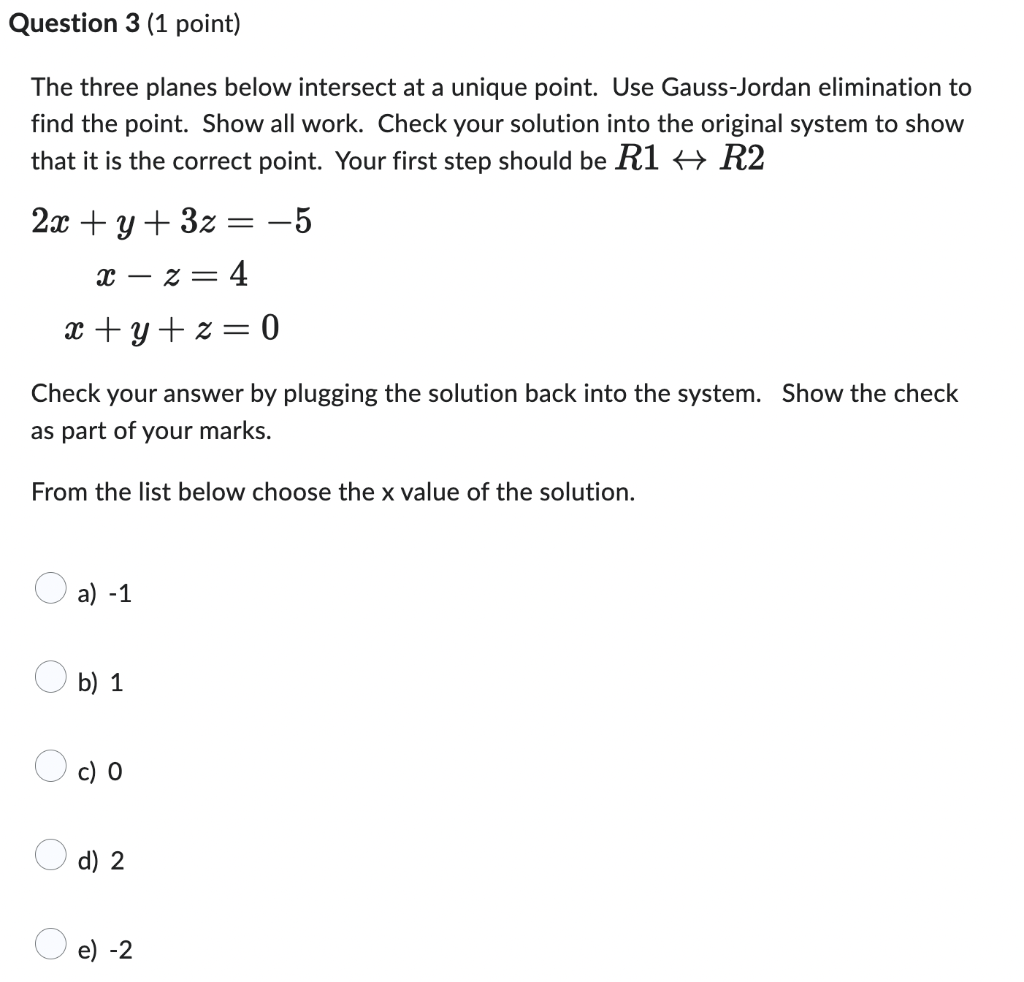Solved The three planes below intersect at a unique point. | Chegg.com