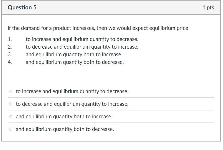 Solved Question 5 1 pts If the demand for a product | Chegg.com