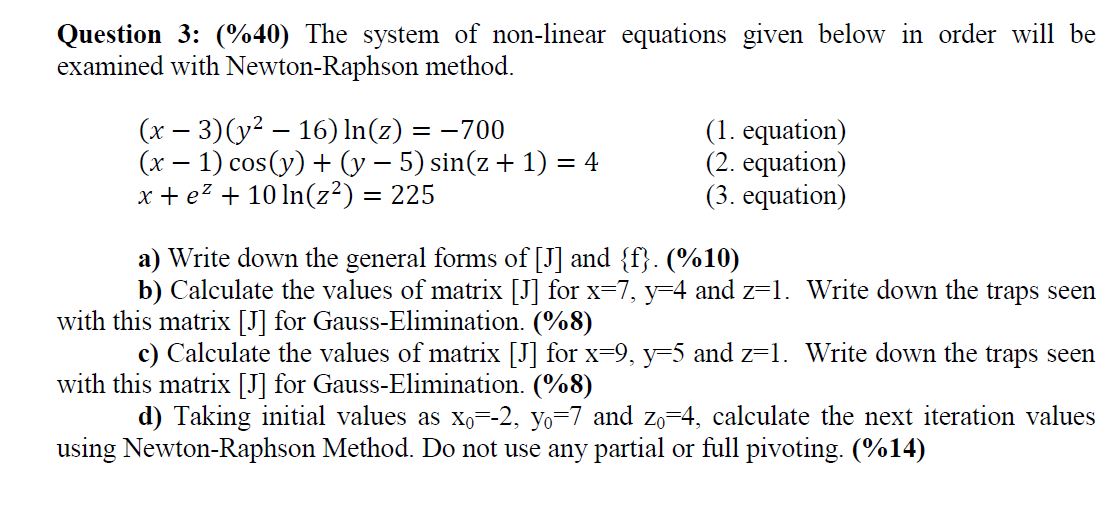 Solved Question 3: (%40) The system of non-linear equations | Chegg.com