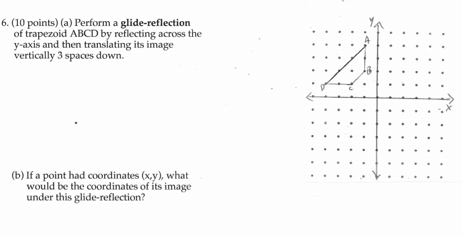 Solved 6. (10 points) (a) Perform a glide-reflection of | Chegg.com