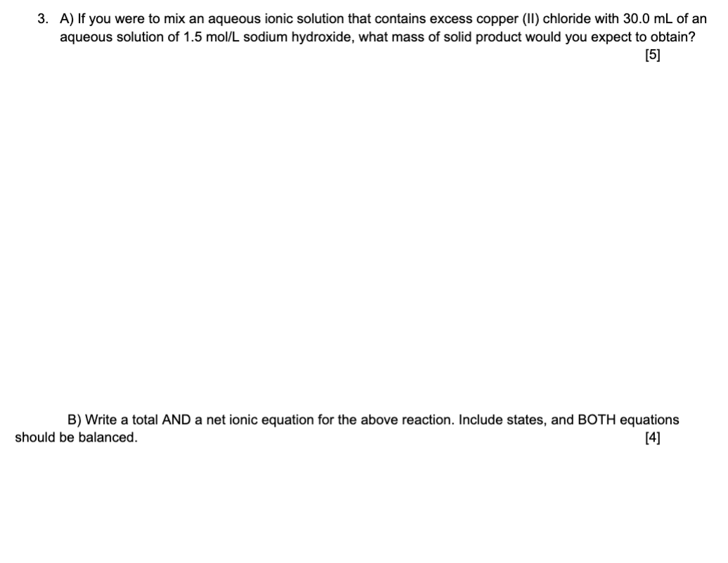 Solved 3. A) If you were to mix an aqueous ionic solution | Chegg.com