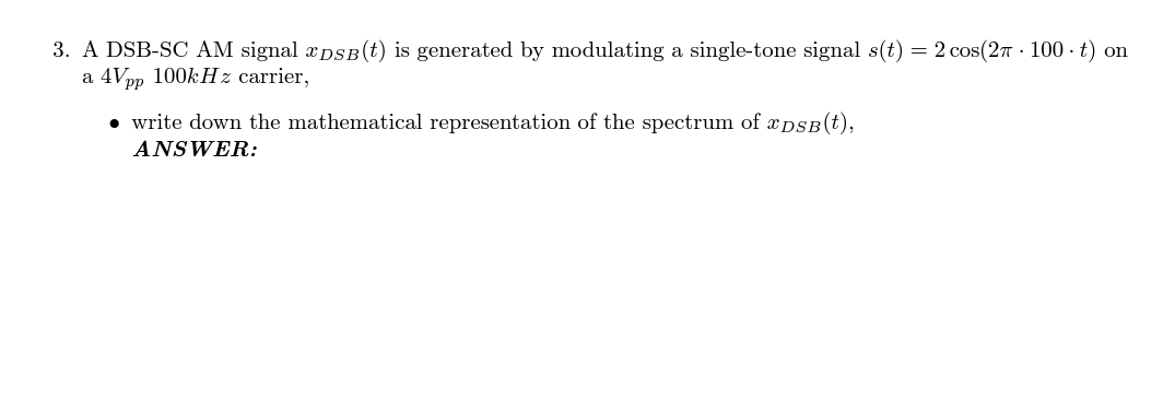 Solved 3. A DSB-SC AM signal xDSB(t) is generated by | Chegg.com