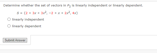 Solved Determine whether the set of vectors in P2 is | Chegg.com