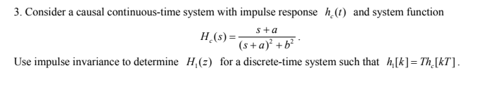 Solved 3. Consider a causal continuous-time system with | Chegg.com