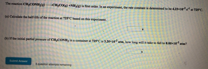Solved The reaction CH3CONH2(g)-CH2CO(g) +NH3(g) is first | Chegg.com