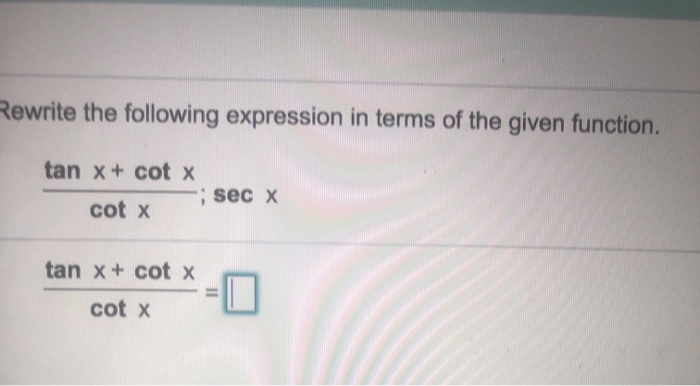 Solved Rewrite the following expression in terms of the | Chegg.com