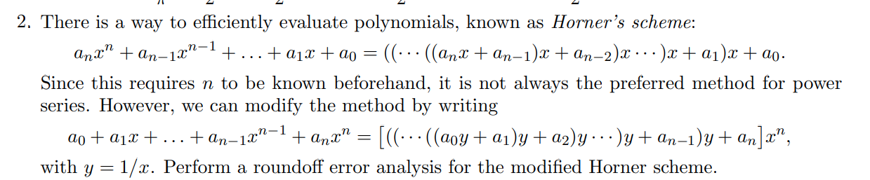 Solved There is a way to efficiently evaluate polynomials, | Chegg.com