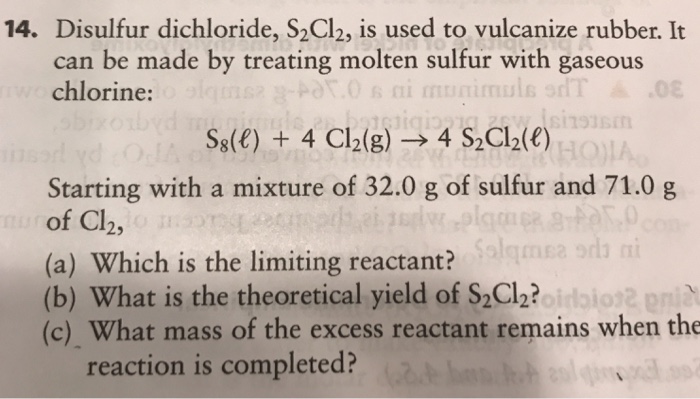 Solved 14. Disulfur dichloride, S2C12, is used to vulcanize | Chegg.com