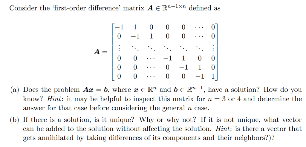 Solved Consider the first-order difference, matrix A Rn-1×n | Chegg.com