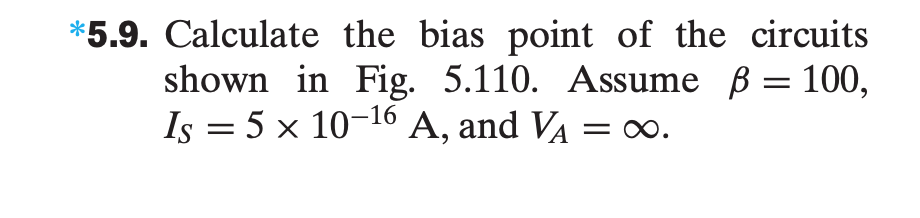 Solved *5.9. Calculate the bias point of the circuits shown | Chegg.com