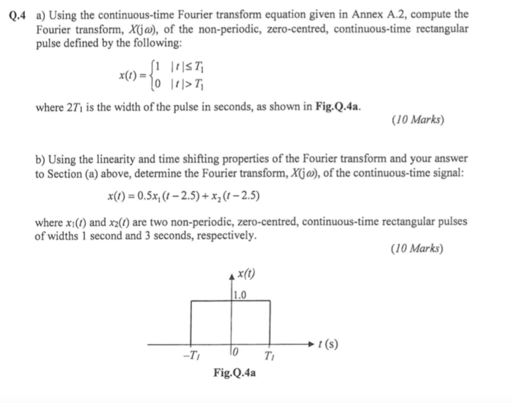 Solved Q.4 a) Using the continuous-time Fourier transform | Chegg.com