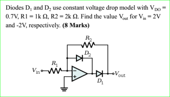Solved Diodes D, and D2 use constant voltage drop model with | Chegg.com