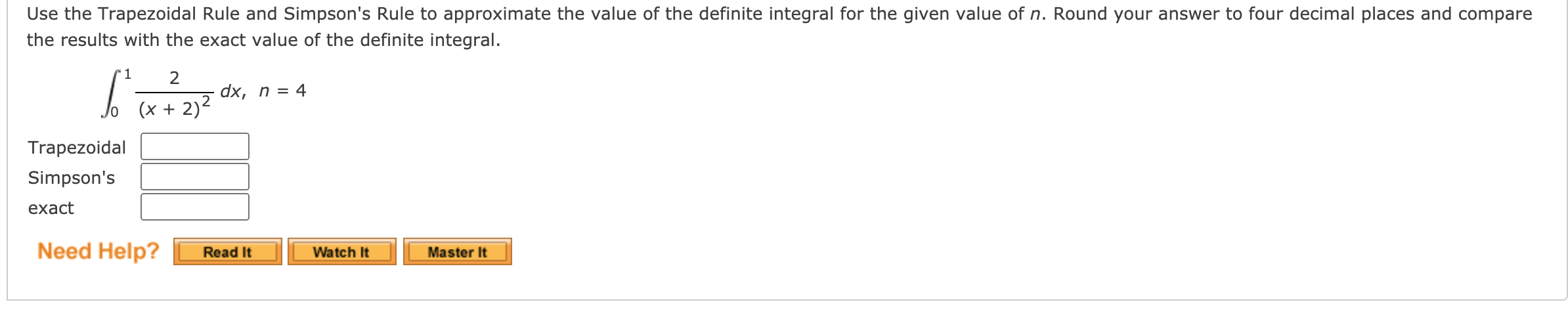 Solved Use the Trapezoidal Rule and Simpson's Rule to | Chegg.com
