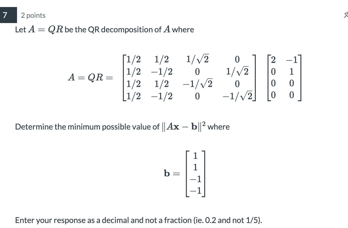 Solved 7 2 points Let A = QR be the QR decomposition of A | Chegg.com