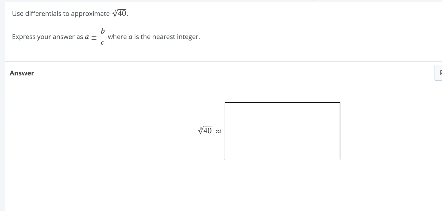 Solved Use differentials to approximate 40. b Express your | Chegg.com