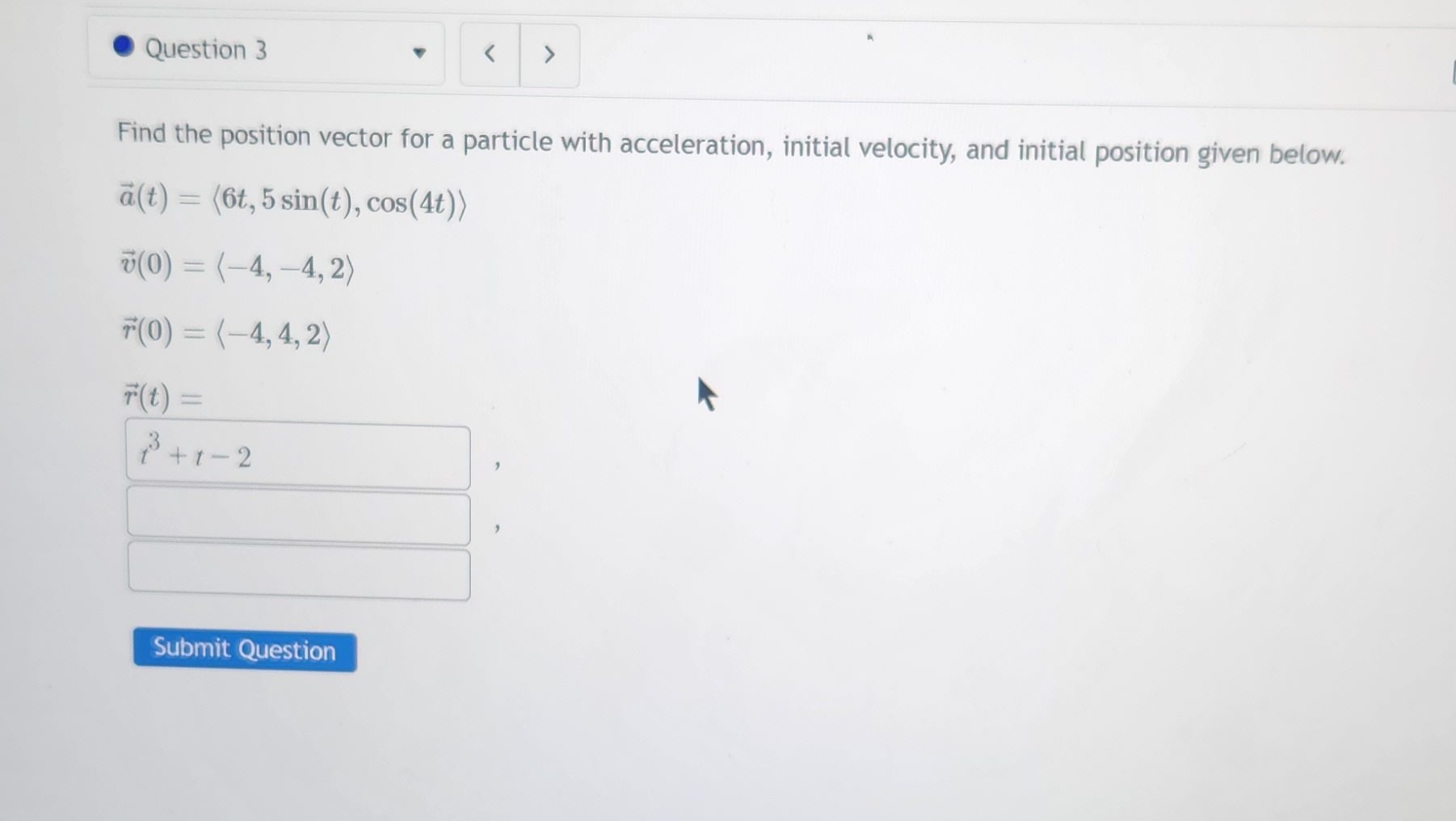 Solved Find the position vector for a particle with | Chegg.com