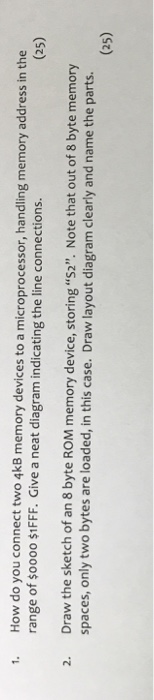 Solved 1. How do you connect two 4kB memory devices to a | Chegg.com