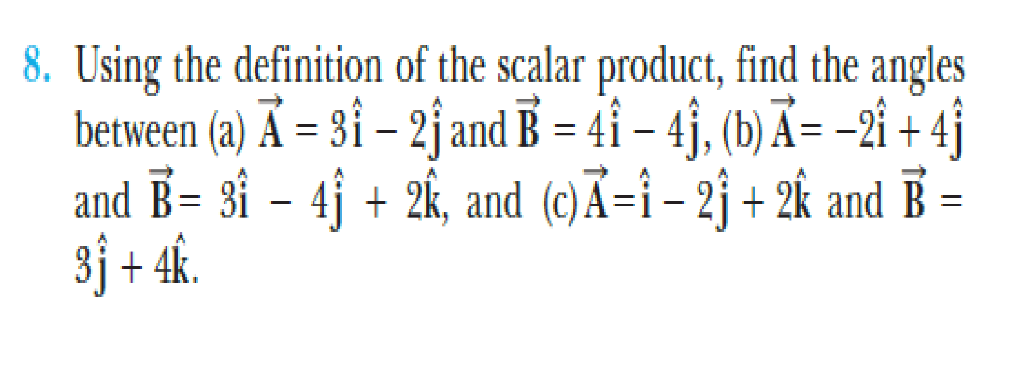 Solved Using the definition of the scalar product, find the | Chegg.com