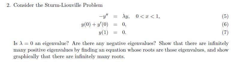 Solved 2. Consider the Sturm-Liouville Problem | Chegg.com