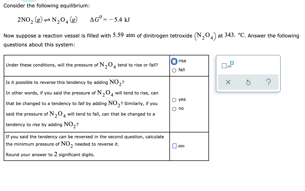 Solved Consider the following equilibrium: 2NO2(g) = N204(g) | Chegg.com
