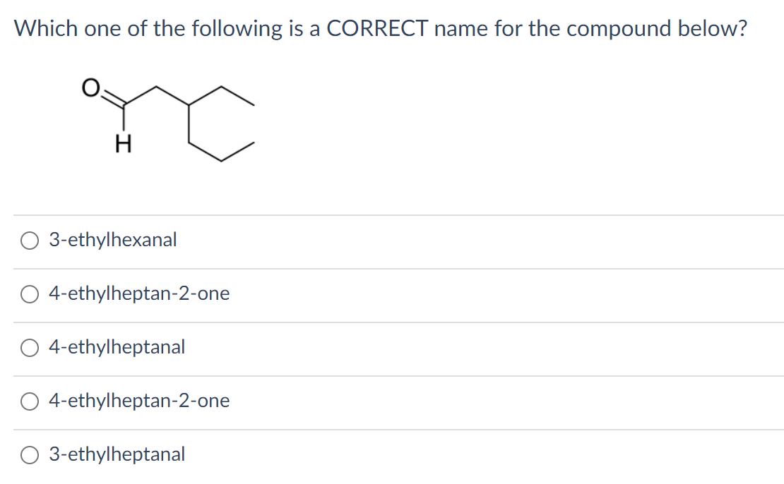 Solved Which one of the following is a CORRECT name for the | Chegg.com