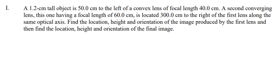 Solved A 1.2-cm tall object is 50.0 cm to the left of a | Chegg.com