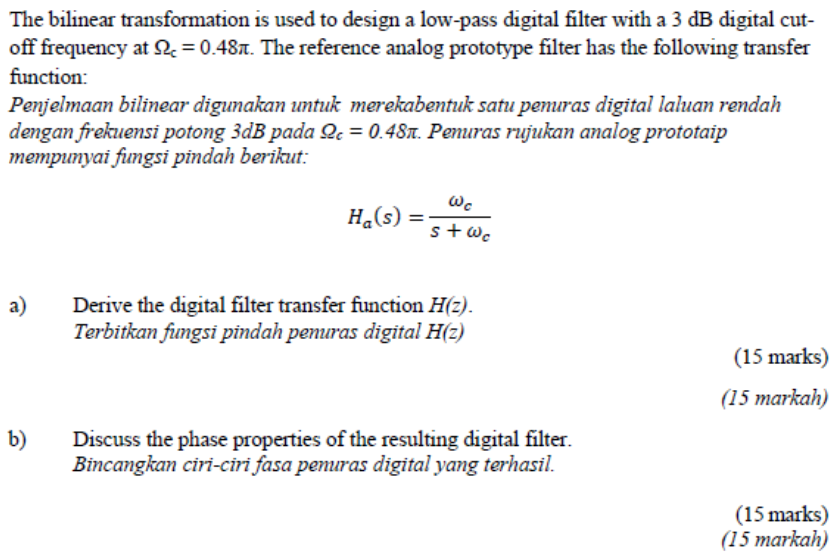 Solved The bilinear transformation is used to design a | Chegg.com