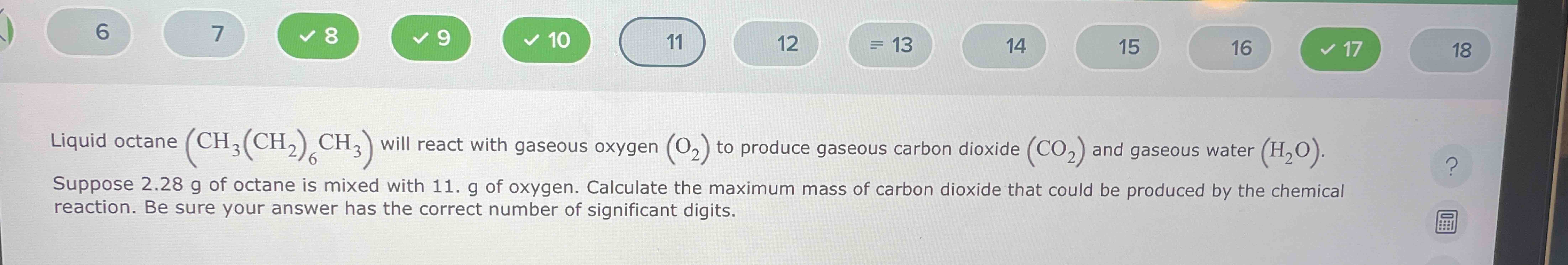 Solved Liquid octane (CH3(CH2)6CH3) ﻿will react with gaseous | Chegg.com