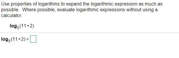 Solved Use properties of logarithms to expand the | Chegg.com