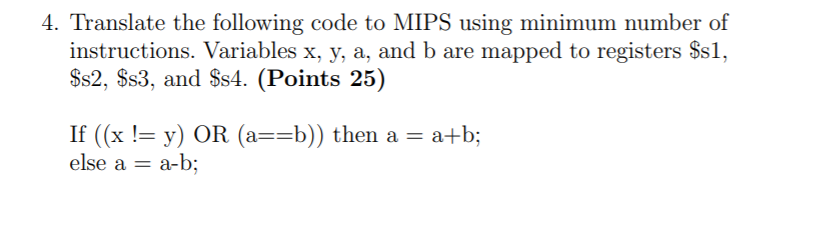 Solved 4. Translate the following code to MIPS using minimum | Chegg.com