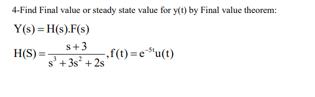Solved 4-Find Final value or steady state value for y(t) by | Chegg.com