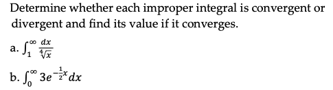 Solved Determine whether each improper integral is | Chegg.com