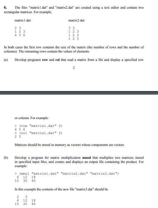 (Solved) : 6 Files Matrix1dat Matrix2dat Created Using Text Editor Contain Two Rectangular ...