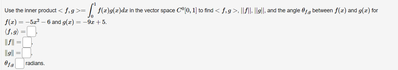 Solved Use the inner product f,g =∫01f(x)g(x)dx in the | Chegg.com