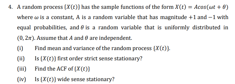 Solved 4. A random process {X(t)} has the sample functions | Chegg.com