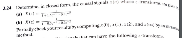 Solved 3.24 Determine, in closed form, the causal signals x | Chegg.com