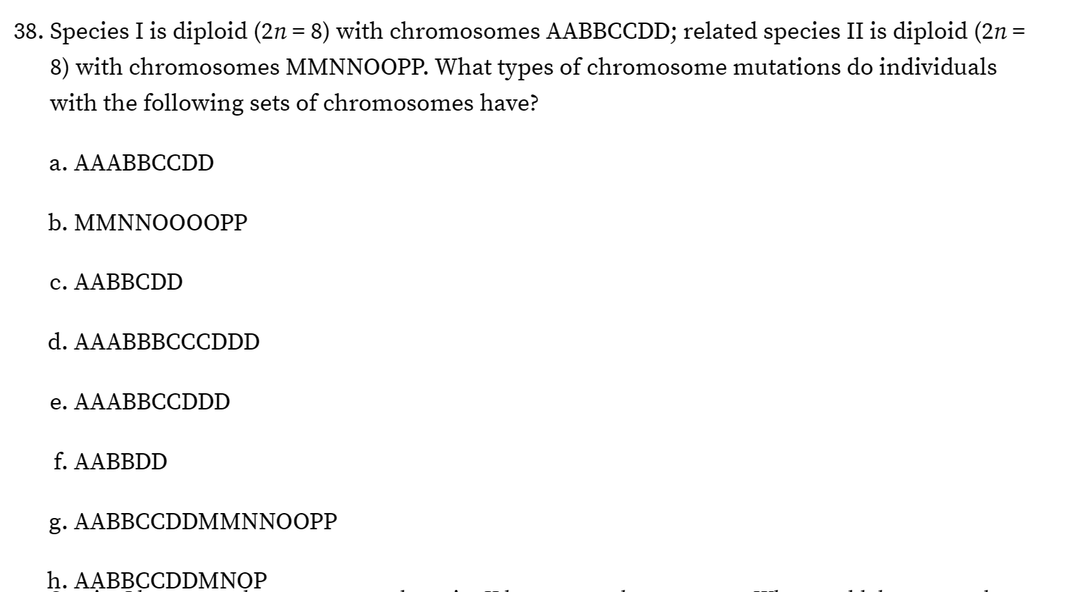 Solved 38. Species I is diploid (2n=8) with chromosomes | Chegg.com