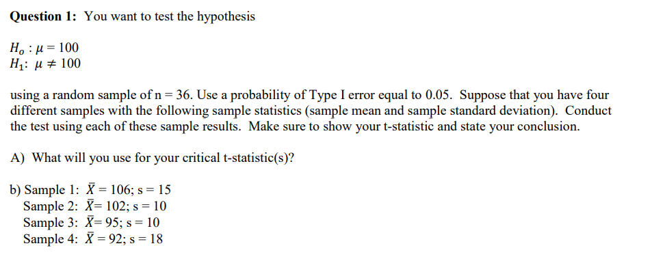 Solved Question 1: You want to test the hypothesis | Chegg.com