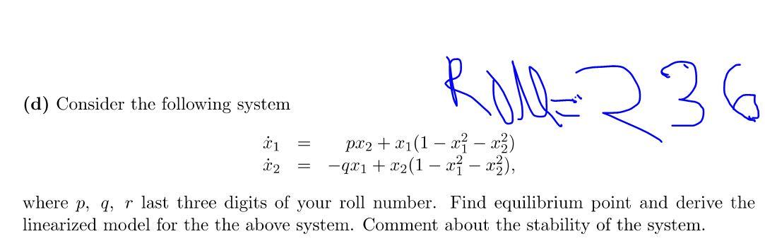 Solved Rolle 236 (d) Consider the following system = 1 02 | Chegg.com