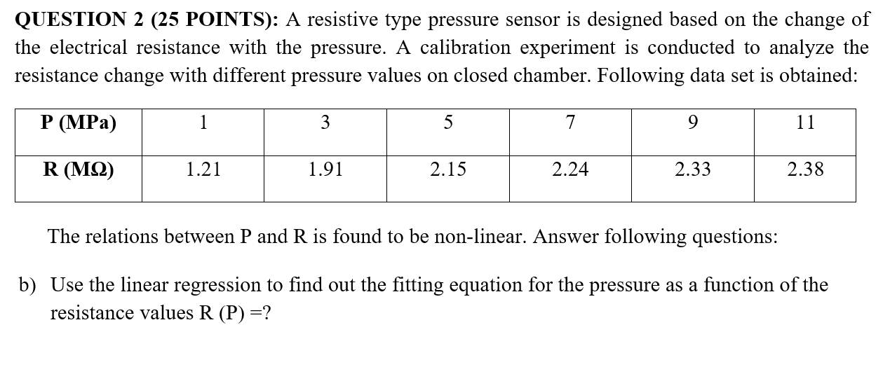 Solved QUESTION 2 (25 POINTS): A resistive type pressure | Chegg.com