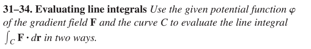 Solved 31-34. Evaluating line integrals Use the given | Chegg.com