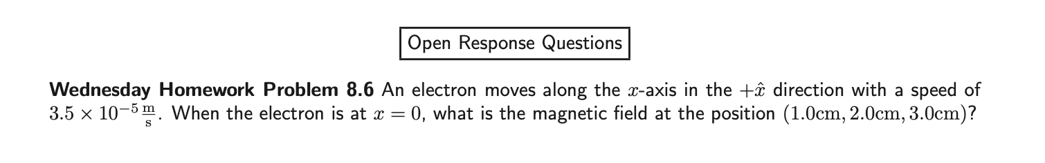 Solved Wednesday Homework Problem 8.6 An electron moves | Chegg.com