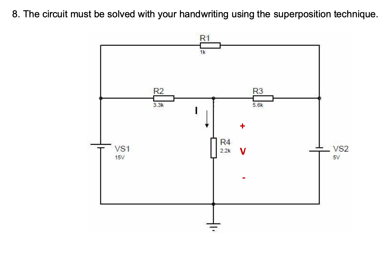 Solved 8. The circuit must be solved with your handwriting | Chegg.com
