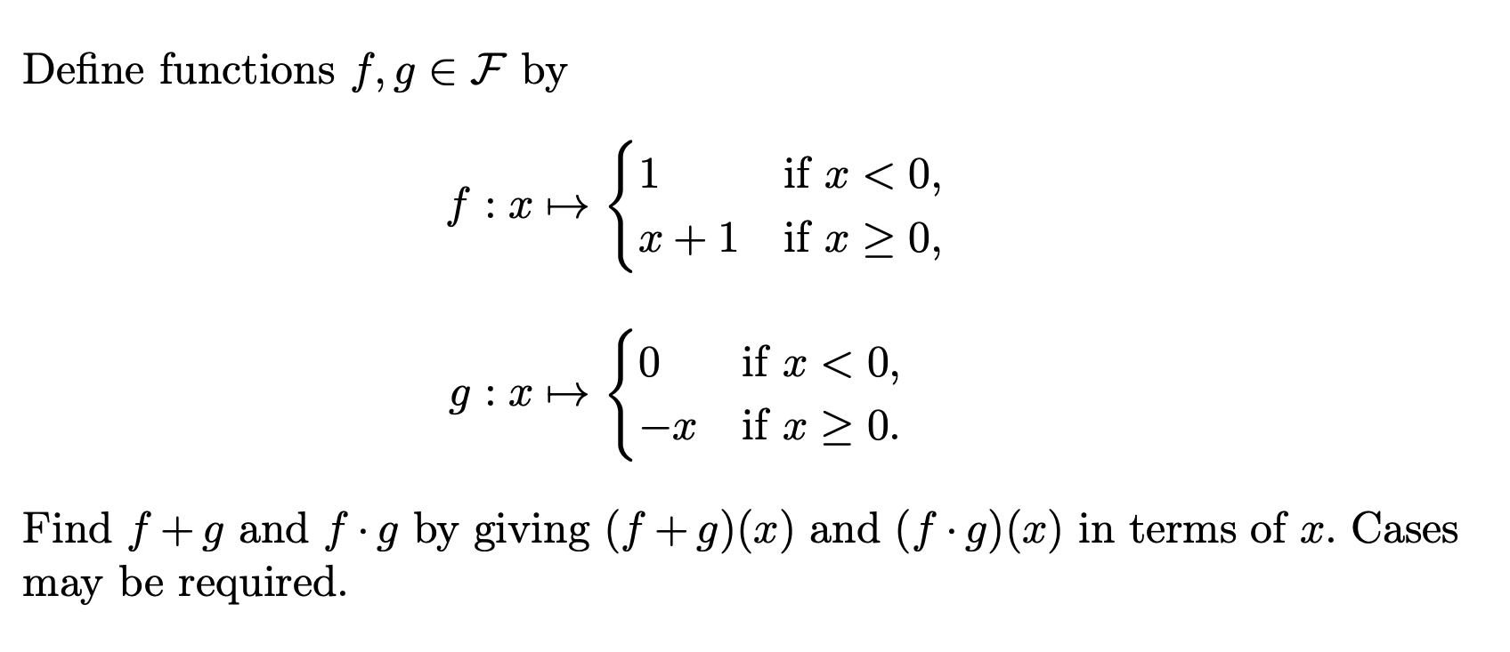 Solved Define functions f,g∈F by f:x↦{1x+1 if x