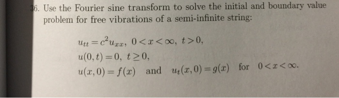 Solved 5. Use the Fourier sine transform to solve the | Chegg.com